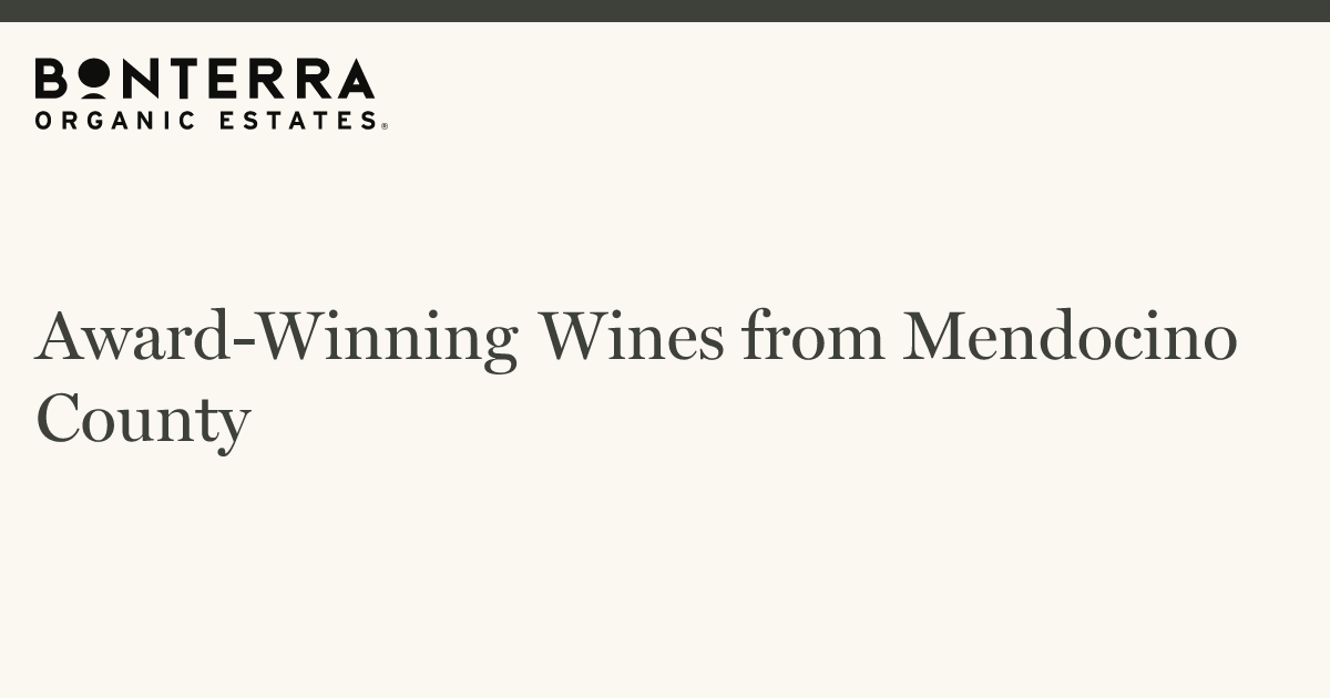 Wines from Mendocino County | Bonterra Organic Estates